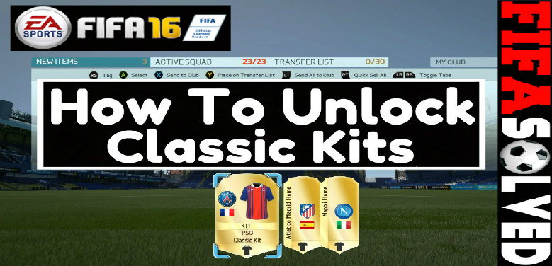 How To Unlock Classic Kits On FIFA 16 | BEST FIFA 16 Tips, Tutorials ...