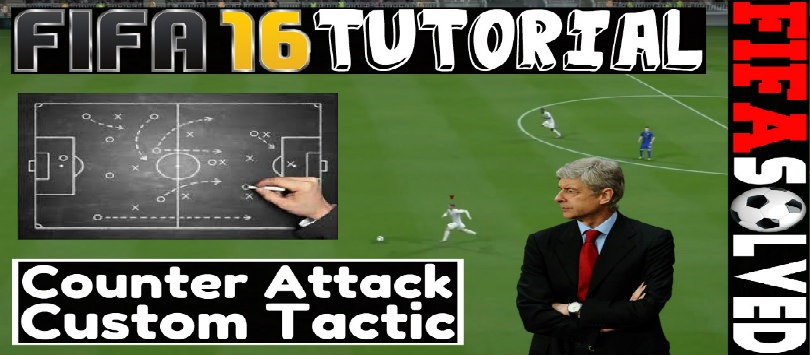 FIFA 16 Counter Attack Custom Tactic Tutorial | BEST FIFA 16 Tips ...